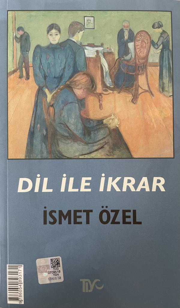 Dil ile İkrar - İsmet Özel - 1000Kitap