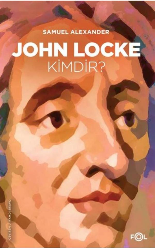 John Locke Kimdir? - Samuel Alexander - 1000Kitap