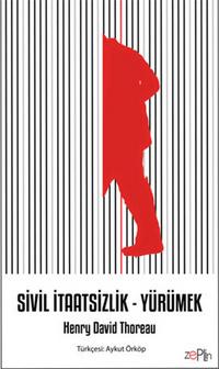 Sivil İtaatsizlik - Yürümek - Henry David Thoreau - 1000Kitap