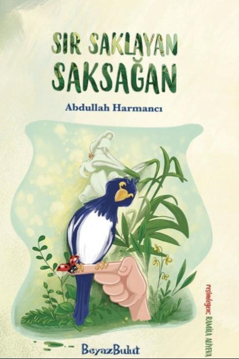 Sır Saklayan Saksağan - Abdullah Harmancı - 1000Kitap