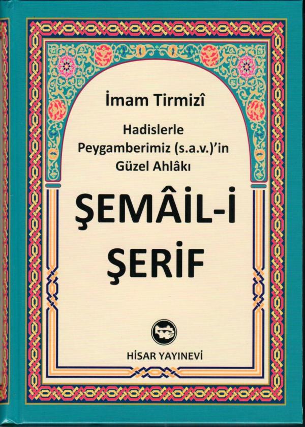 Şemâil-i Şerif - İmam Tirmizi - 1000Kitap