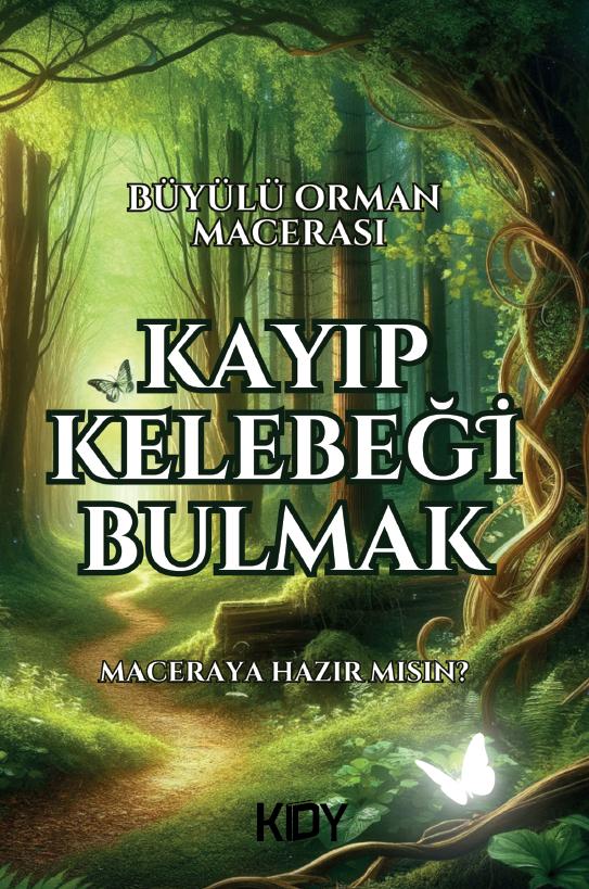 Kayıp Kelebeği Bulmak - Abdullah Özdemir - 1000Kitap