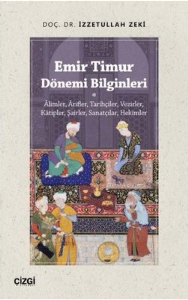 Emir Timur Dönemi Bilginleri - İzzetullah Zeki - 1000Kitap