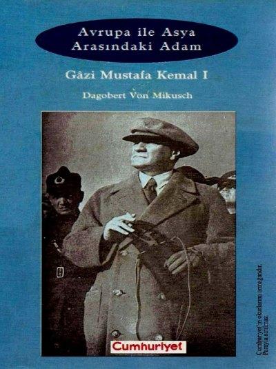 Avrupa ile Asya Arasındaki Adam: Gazi Mustafa Kemal 1 Fiyatı, Satın Al ...