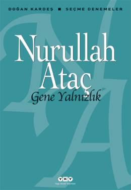 Gene Yalnızlık - Nurullah Ataç - 1000Kitap