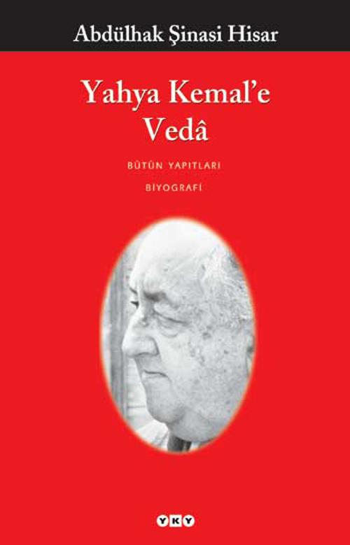 Yahya Kemal’e Veda - Abdülhak Şinasi Hisar - 1000Kitap