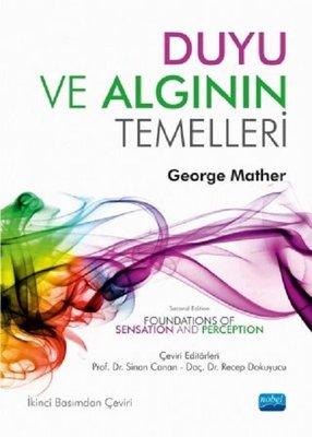 Duyu ve Algının Temelleri - George Mather, Kolektif (Çevirmen) - 1000Kitap