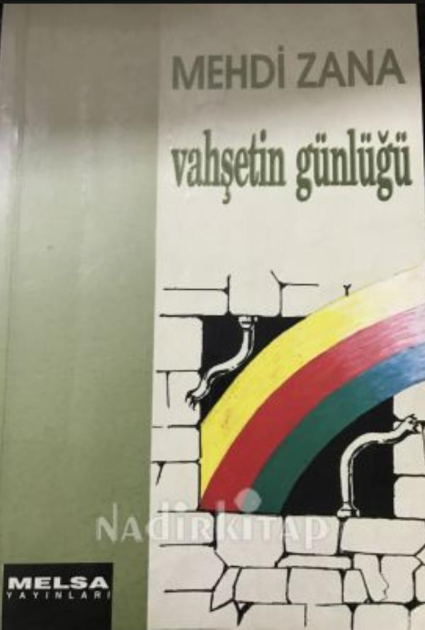 Vahşetin Günlüğü - Mehdî Zana - 1000Kitap