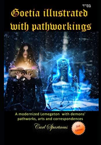 Goetia Illustrated With Pathworkings - Carl Spartacus - 1000Kitap