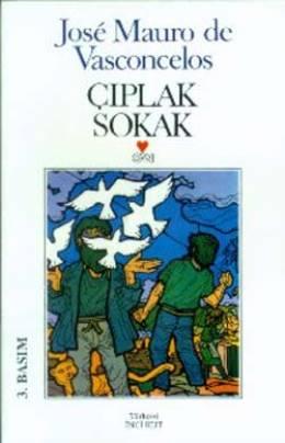 Çıplak Sokak - José Mauro de Vasconcelos, İnci Kut (Çevirmen) - 1000Kitap