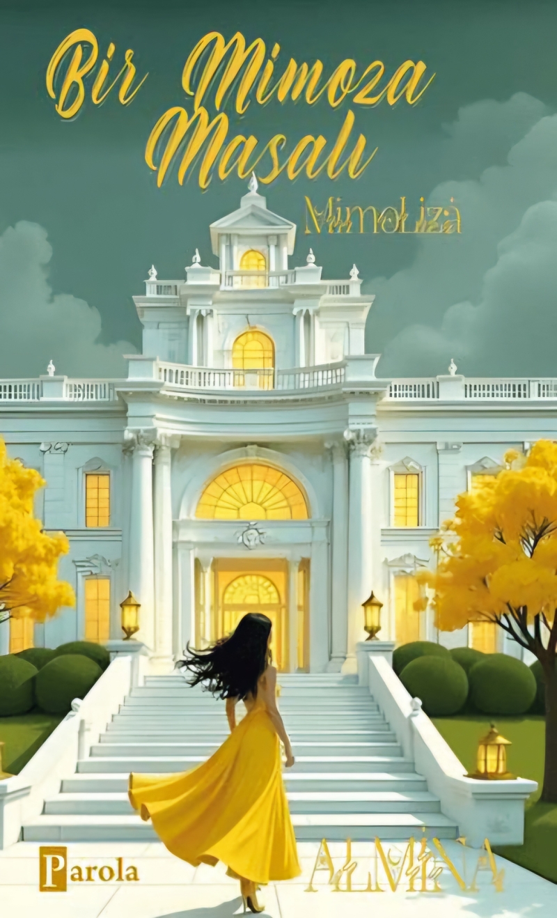 Bir Mimoza Masalı - MimoLiza Yorumları ve İncelemeleri - 1000Kitap