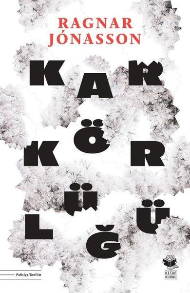 Kar Körlüğü - Ragnar Jonasson - 1000Kitap