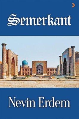 Semerkant - Nevin Erdem - 1000Kitap