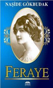 Feraye - Naşide Gökbudak - 1000Kitap