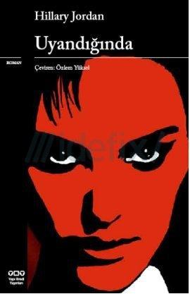 Uyandığında - Hillary Jordan - 1000Kitap