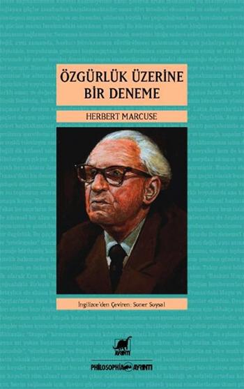 Özgürlük Üzerine Bir Deneme - Herbert Marcuse - 1000Kitap Özgürlük Üzerine Bir Deneme - Herbert Marcuse - 1000Kitap