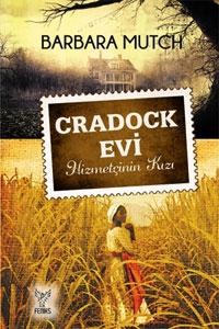 Cradock Evi - Hizmetçinin Kızı - Barbara Mutch - 1000Kitap